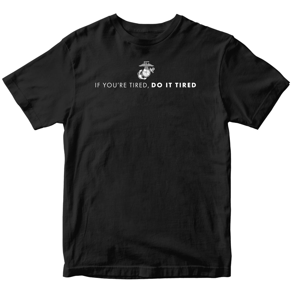 USMC Tee | Marines Do It Tired T-Shirt | Marine Corps Gift Shop